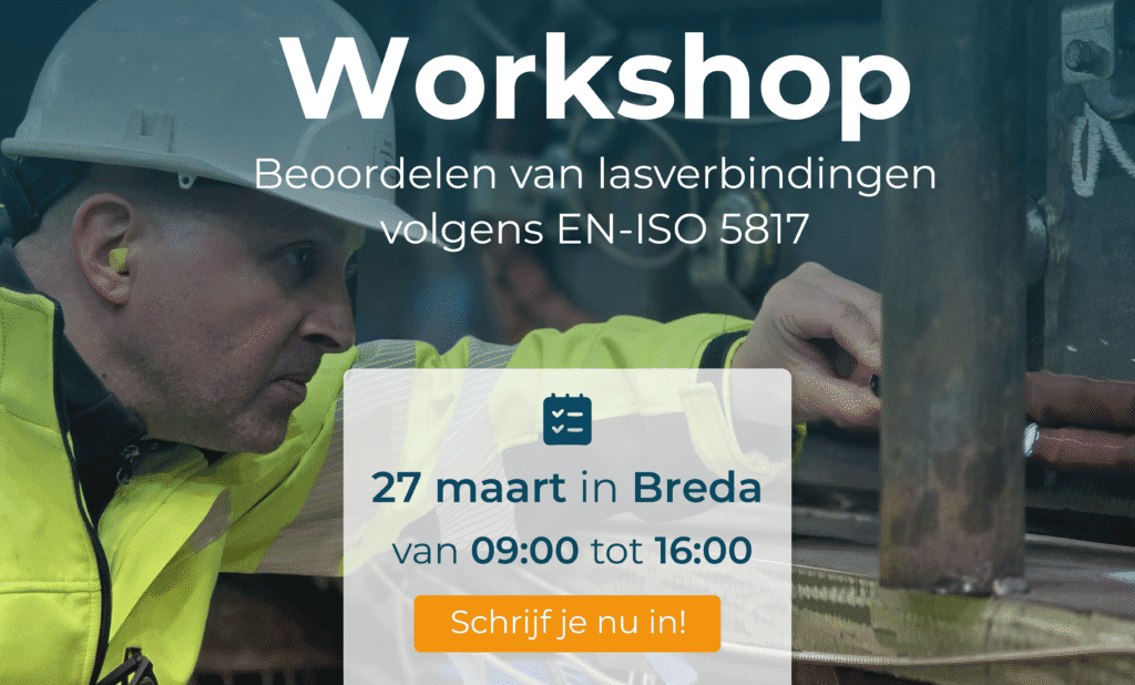Workshop Beoordelen van lasverbindingen volgen NEN-EN-ISO 5817:2023 - Lasinstituut